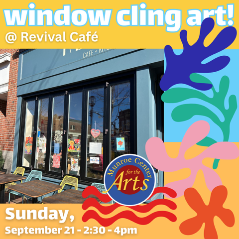 Create Window Art with Munroe Center for the Arts at Revival Cafe ...
